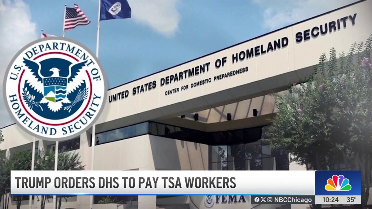 President Trump orders DHS to pay TSA workers – NBC Chicago